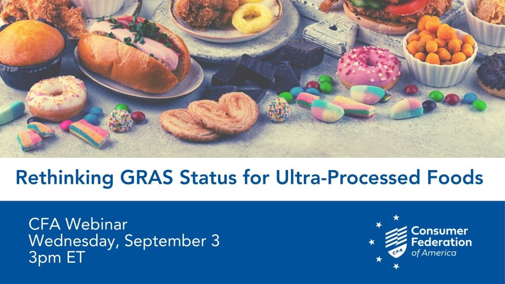Rethinking GRAS Status for Ultra-Processed Foods: Webinar · Consumer ...